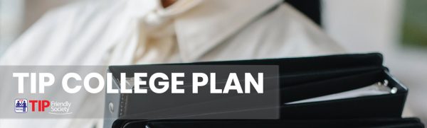 TIP College Plan – Tip Friendly Society
